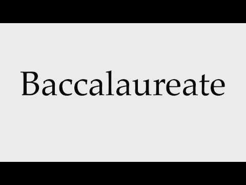 How to Pronounce Baccalaureate