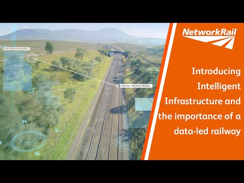 Introducing Intelligent Infrastructure and the importance of a data-led railway