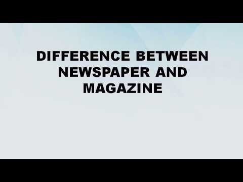 Difference between Newspaper and Magazine || Newspaper vs Magazine || Difference World