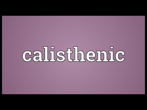Calisthenic Meaning