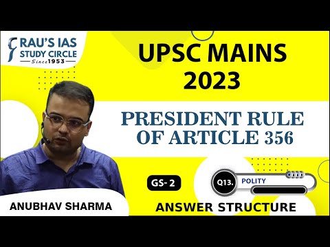 President Rule of Article 356 | Polity | UPSC CSE Mains 2023 | GS Paper 2 | Rau's IAS