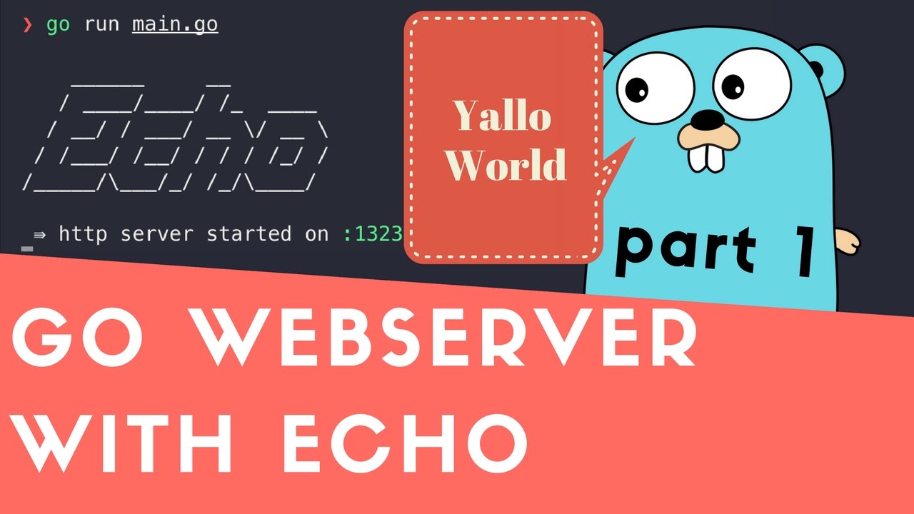Creating Golang WebServer With Echo - Part 1: Project Setup and HelloWorld
