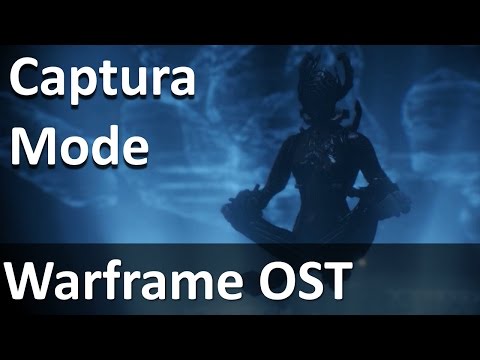 Warframe - Captura Mode OST