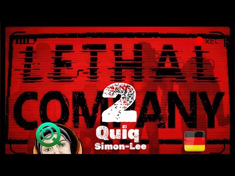 🇩🇪 Lethal Company [Deutsch] - #02 - Wir sind so scheiße mit @Quiqaerospace