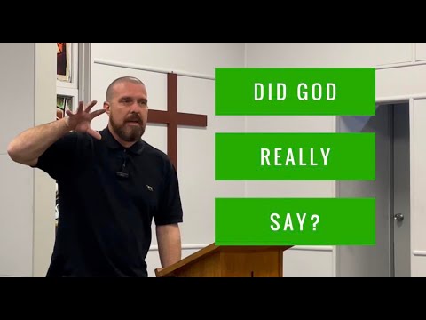 Did God Really Say? (Genesis 3)
