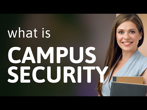 Understanding "Campus Security": A Guide for English Language Learners