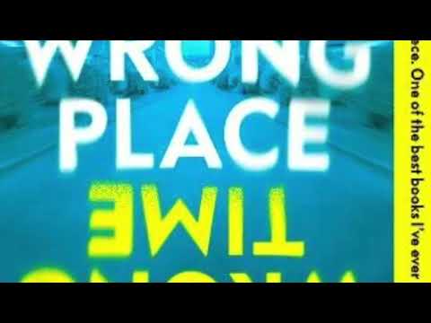 Book Summary of Wrong Place Wrong Time by Gillian McAllister