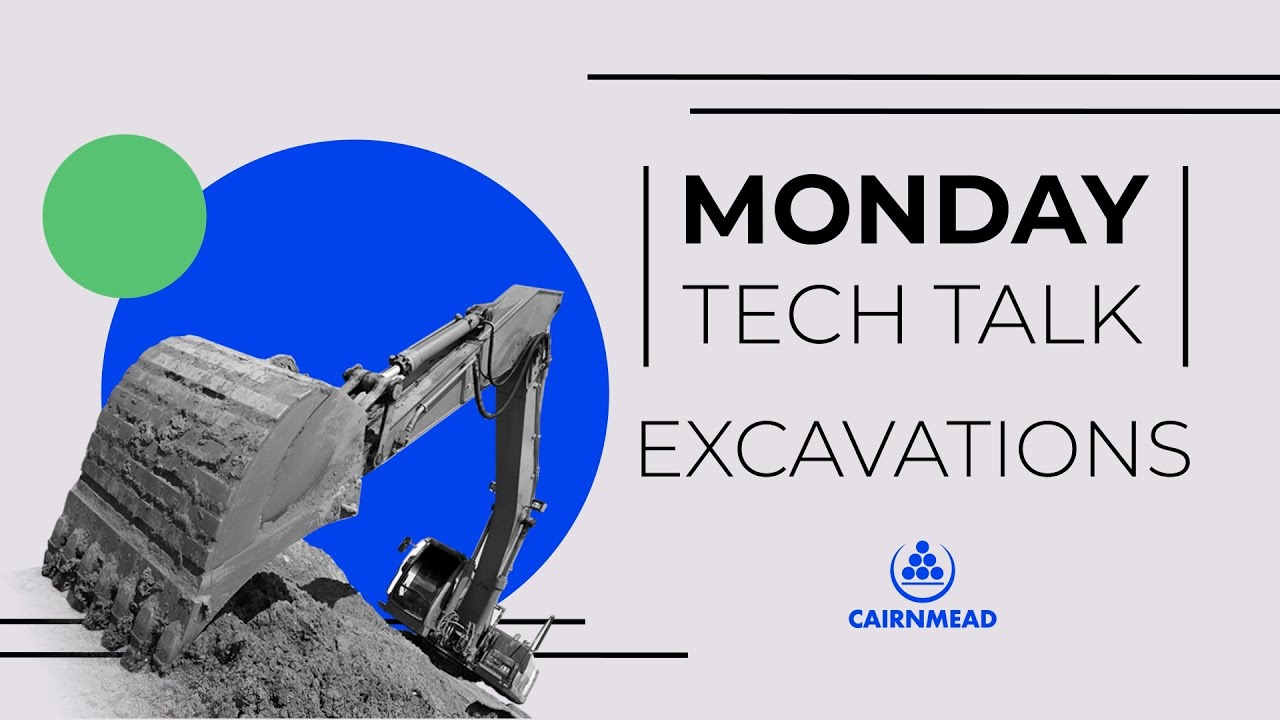 MONDAY TECH TALK - EXCAVATIONS