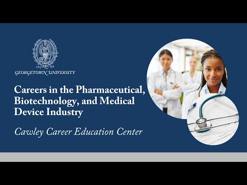 Careers in the Pharmaceutical, Biotechnology, and Medical Device Industry