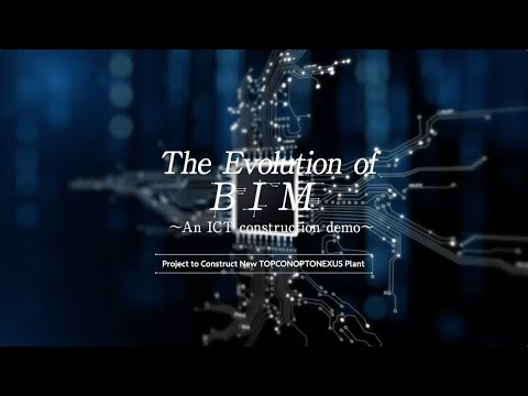 The Evolution of BIM - An ICT construction demo -