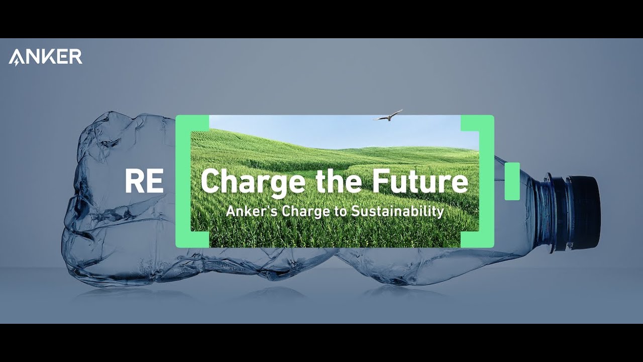 Recharge the Future | Anker's Charge to Sustainability