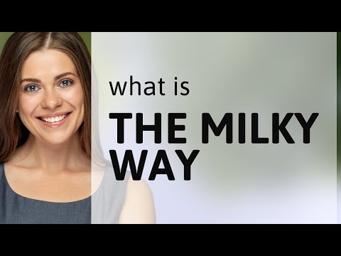 Exploring "The Milky Way": A Guide to Understanding this Celestial Phrase