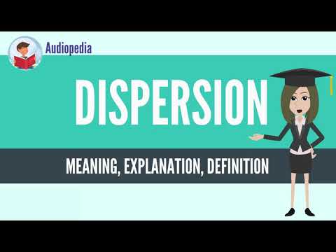 What Is DISPERSION? DISPERSION Definition & Meaning