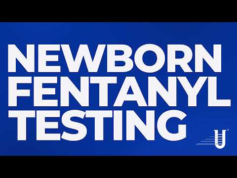 Fentanyl Newborn Testing