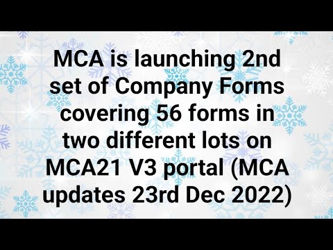 MCA is launching 2nd set of Company Forms covering 56 forms in two different lots on MCA21 V3 portal