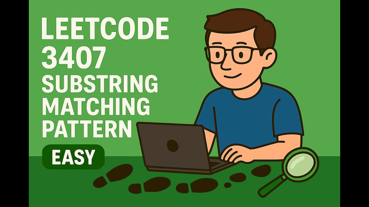 LeetCode 3407 | Substring Matching Pattern easy #string #stringmatching
