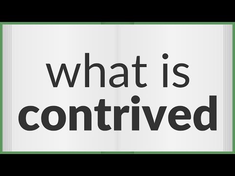 Contrived | meaning of Contrived