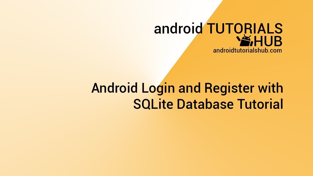 Android Login and Register with SQLite Database Tutorial