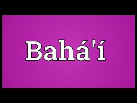 Bahá'í Meaning