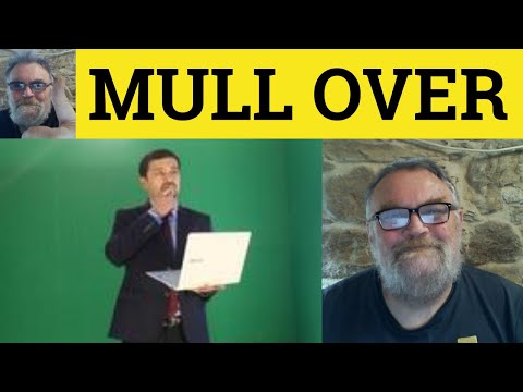 🔵 Mull Over Meaning - Mull Over Examples - Mull Over Definition - Phrasal Verbs 2 - British English