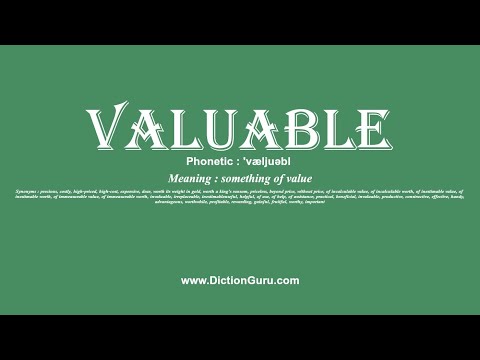 How to Pronounce valuable with Meaning, Phonetic, Synonyms and Sentence Examples