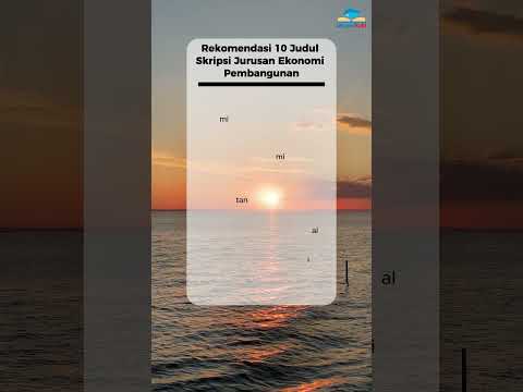 10 Judul Skripsi Keren Untuk Kamu Yang Ambil Jurusan Ekonomi Pembangunan!