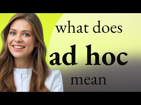 Ad hoc — what is AD HOC definition