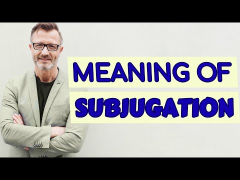 Subjugation | Definition of subjugation 📖