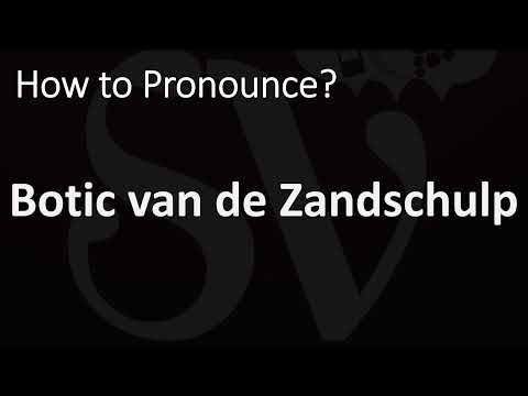 How to Pronounce Botic van de Zandschulp? (CORRECTLY)