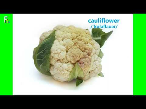 cauliflower,How to pronounce vegetable?