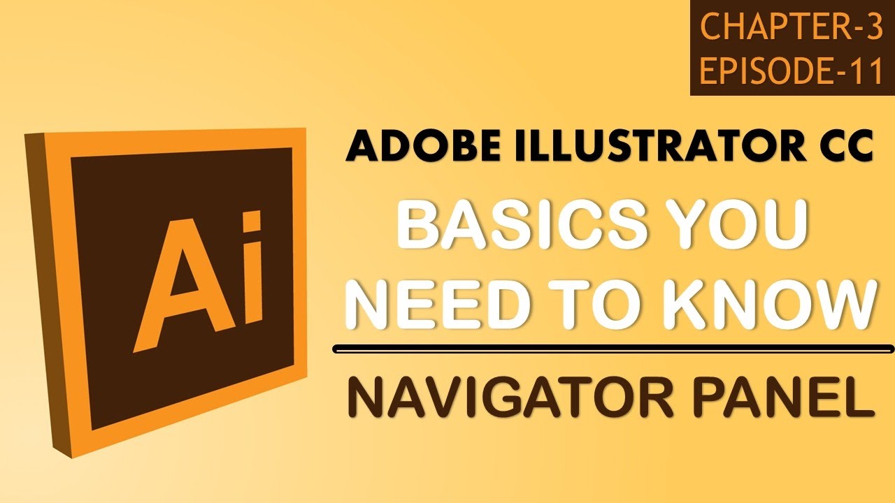 Adobe Illustrator CC Tutorial | 11 Basic Things You Need To Know - Navigator Panel #C3-E11
