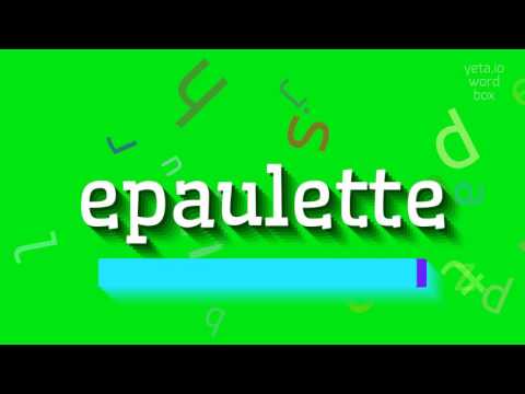 EPAULETTE - HOW TO PRONOUNCE IT?