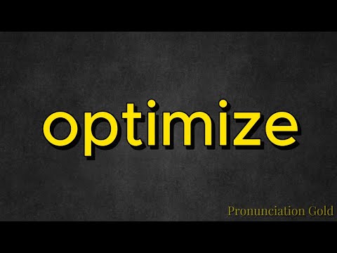 How to Pronounce Optimize - Say it Correctly Every Time!