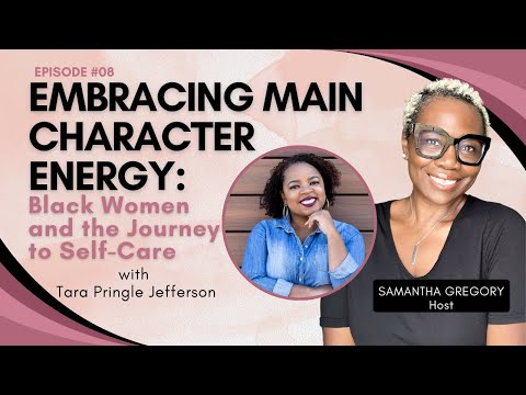 Embracing Main Character Energy: Black Women and the Journey to Self ...