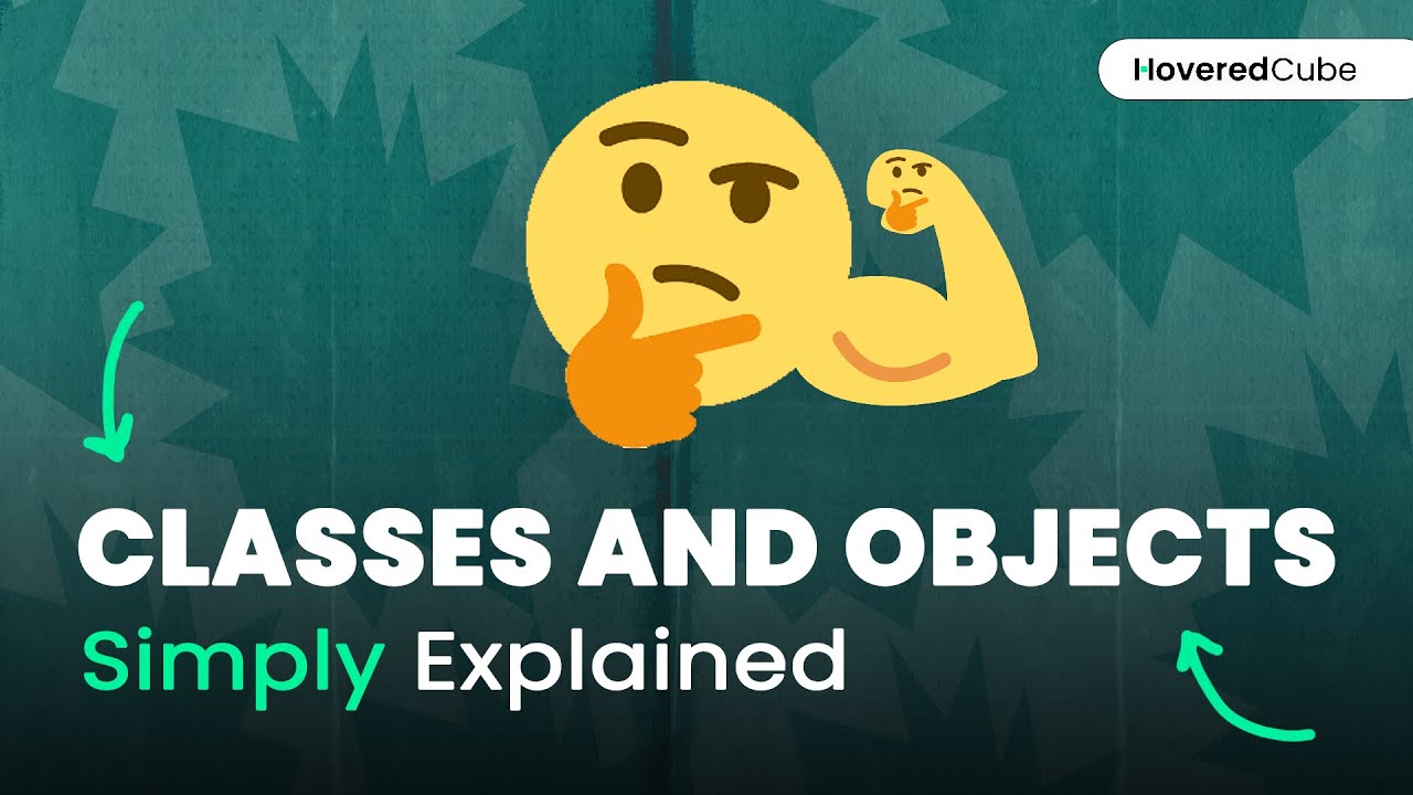 Classes And Objects Simply Explained (even YOU will understand it) | Object Oriented Programming