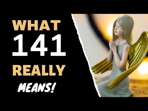 Angel Number 141 Meaning: Why You Keep Seeing 141