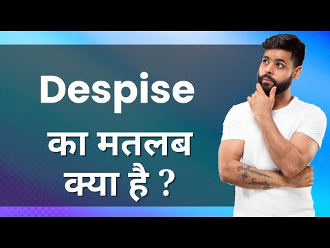 DESPISE Ka Matlab Kya Hota Hai | Improve Daily Vocabulary