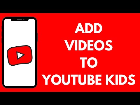 How To Add Videos To YouTube Kids (2025)