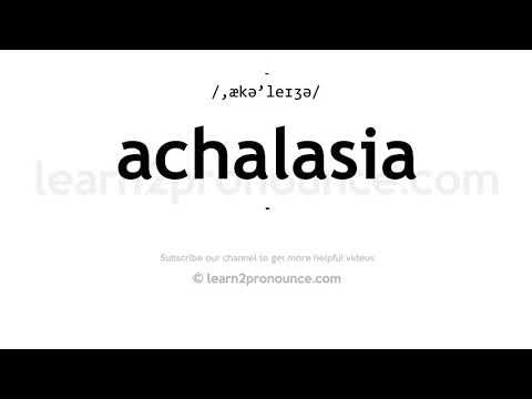 How to pronounce Achalasia | English pronunciation