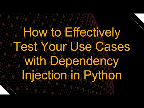 How to Effectively Test Your Use Cases with Dependency Injection in Python