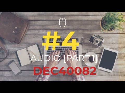 CHAPTER 4: MULTIMEDIA ELEMENTS AUDIO [PART 1]
