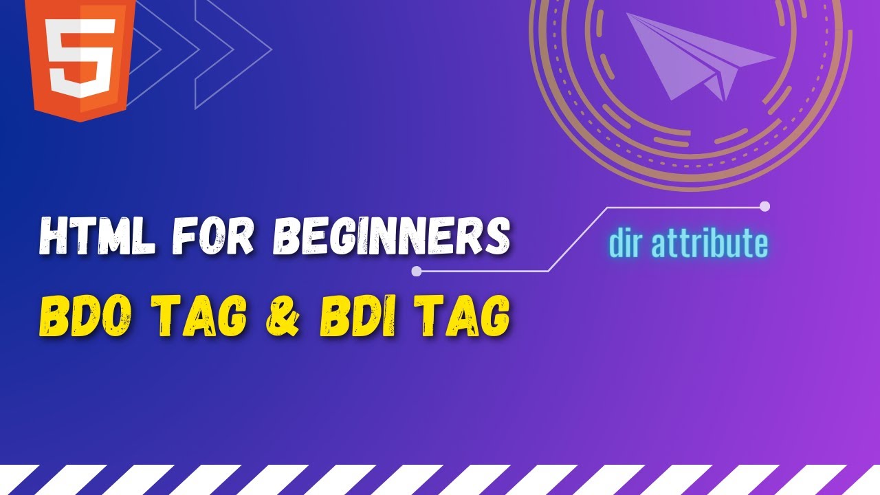 34  HTML bdo tag | HTML bdi tag | Work with Bi-Directional text | HTML dir attribute