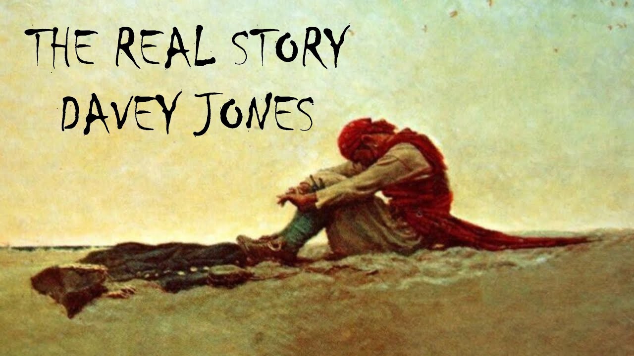 The REAL story - Pirate Davy Jones - Forgotten History