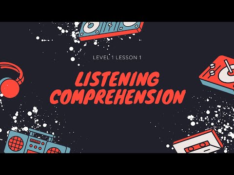Listening Comprehension Level 1 Lesson 1
