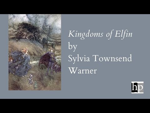 Kingdoms of Elfin, by Sylvia Townsend Warner | Handheld Press