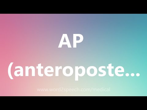 AP (anteroposterior) - Medical Definition