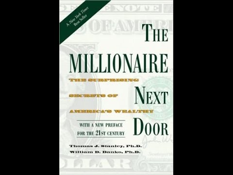 The Millionaire Next Door, by Thomas J. Stanley Ph.D., William D. Danko Ph.D. - Book Review