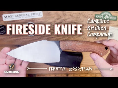 Primitive Woodsman | Fireside Knife | Built for the Camp Kitchen