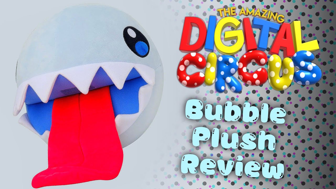The Amazing Digital Circus Bubble Plush Review!!