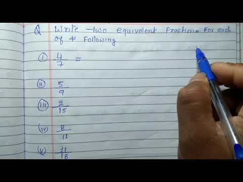 Write two equivalent fractions for each of the following